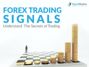 Forex Trading Signals – Understand The Secrets of Trading | Signal Skyline